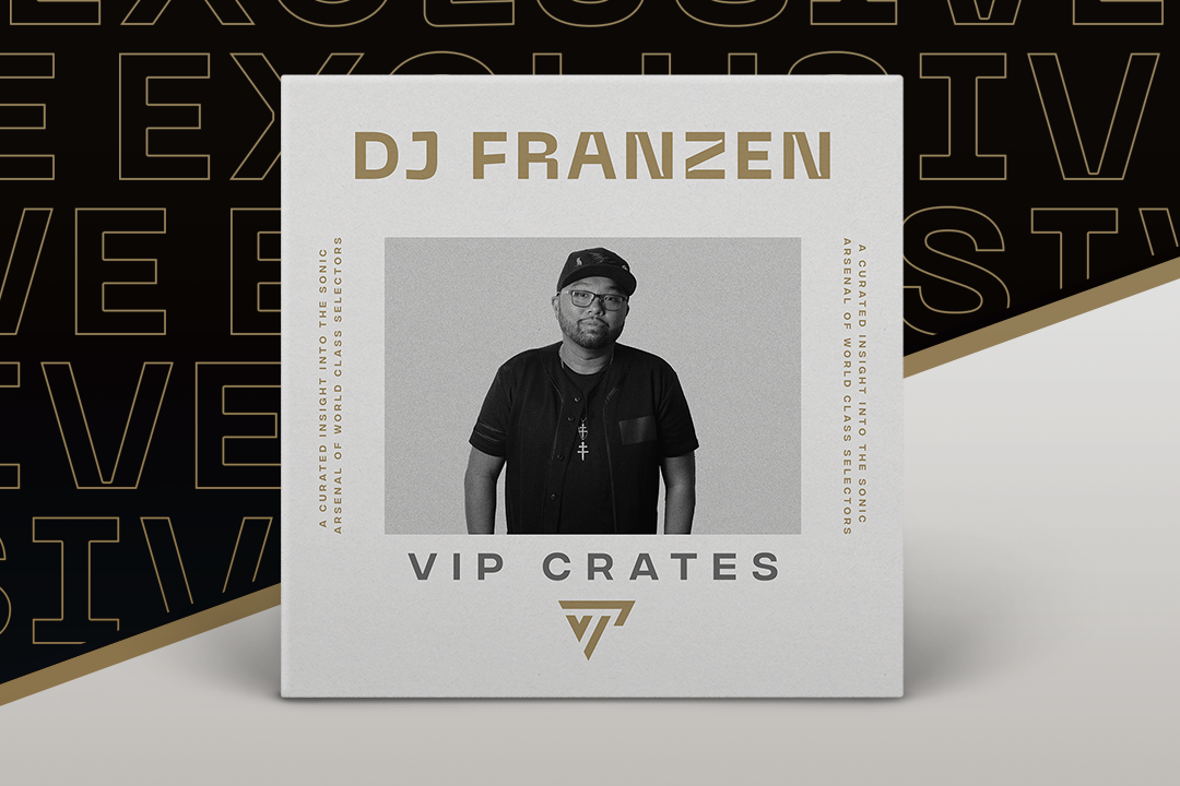 DJ Franzen Curates Exclusive 'VIP Crates' Playlist